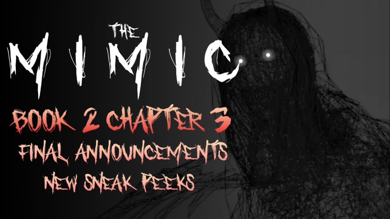 The Mimic Book 2 chapter 3) Sneak Peeks Final announcement - YouTube