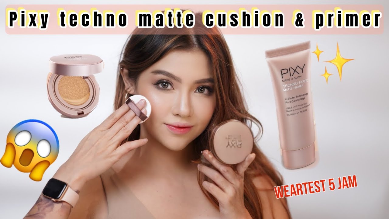 PIXY MAKE IT GLOW TECHNO FIXED MATTE CUSHION & PRIMER | WEARTEST 5 JAM ...
