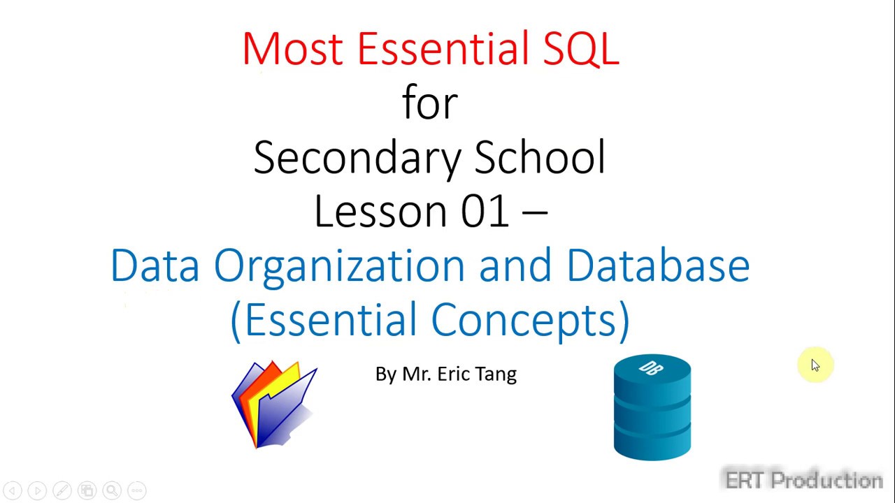 [ERT ICT Teaching] Most Essential SQL (01 - Concept of data ...