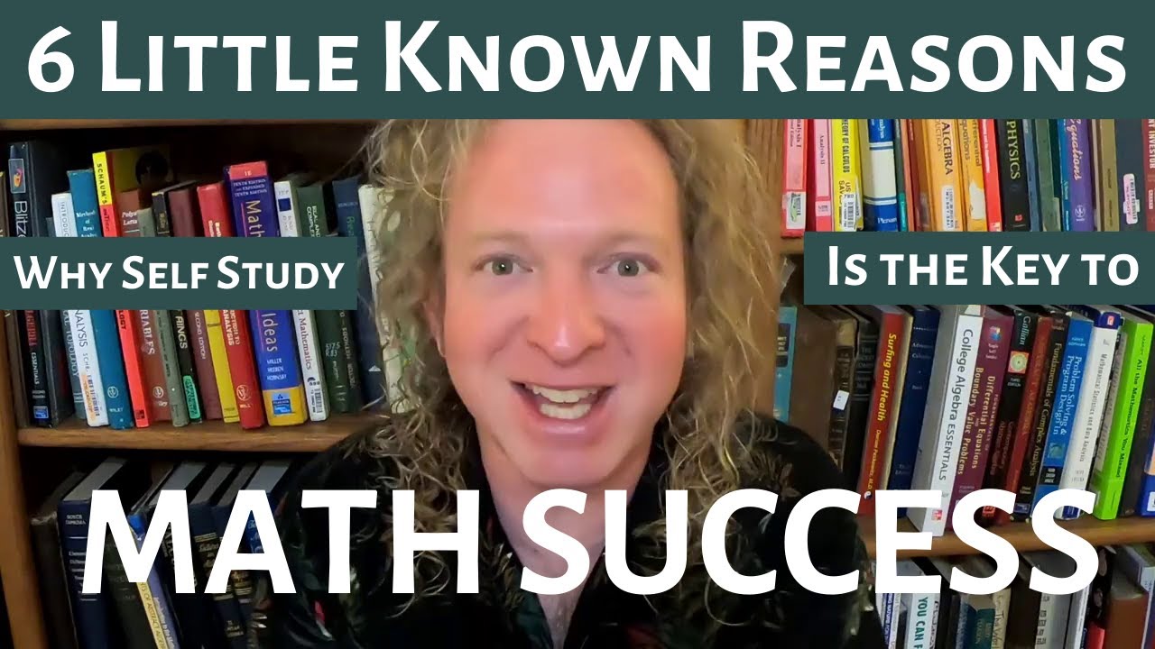 6 Little Known Reasons Why Self Study is the Key to Success in Math ...
