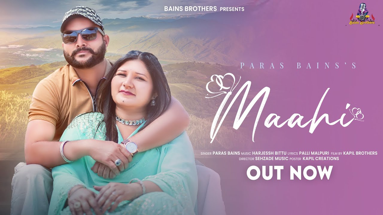 Maahi - Paras Bains | Harjessh Bittu | Kapil Brothers | Sehzade | New ...