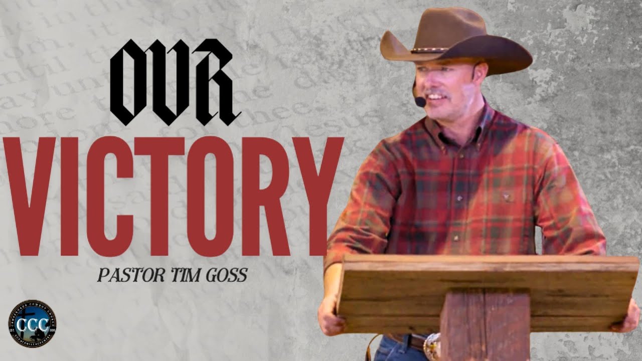 Our Victory | Pastor Tim Goss | Sermon - YouTube