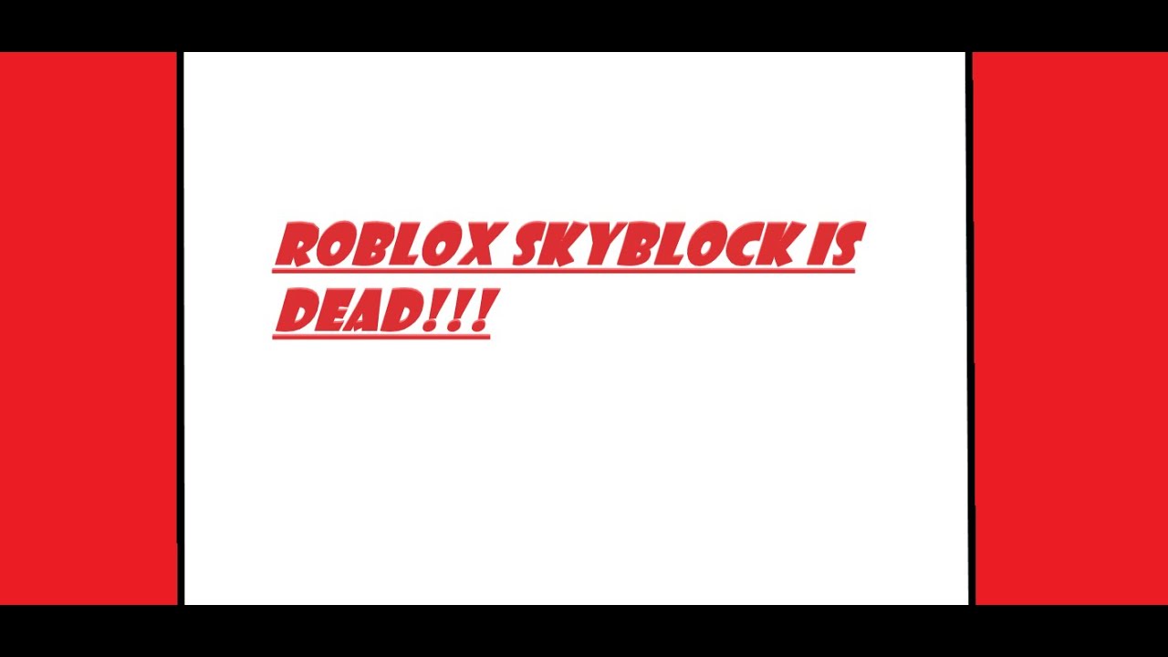 ROBLOX SKY BLOCK IS DEAD - YouTube