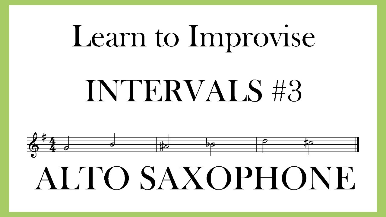 INTERVALS # 3 - ALTO SAX - BETWEEN THE GAPS - YouTube