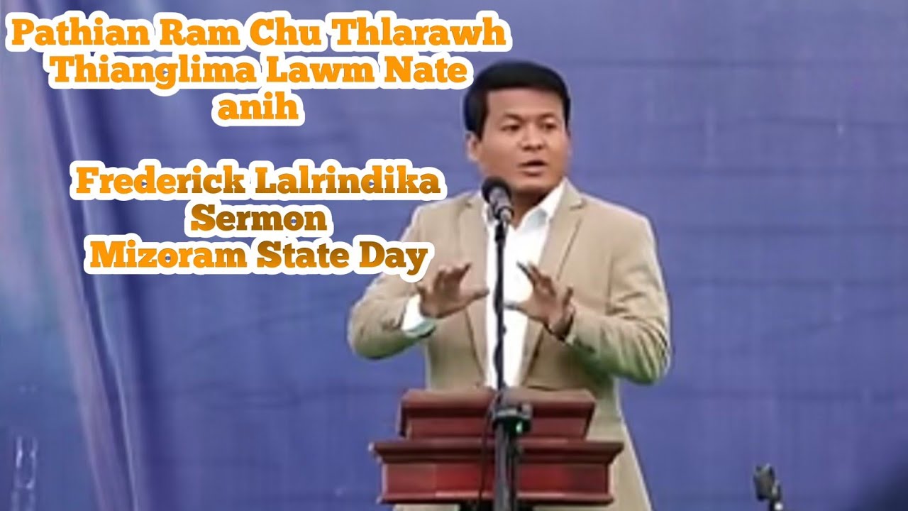 Frederick Lalrindika Sermon |Pathian Ram chu Thlaraw Thianglima lawm ...