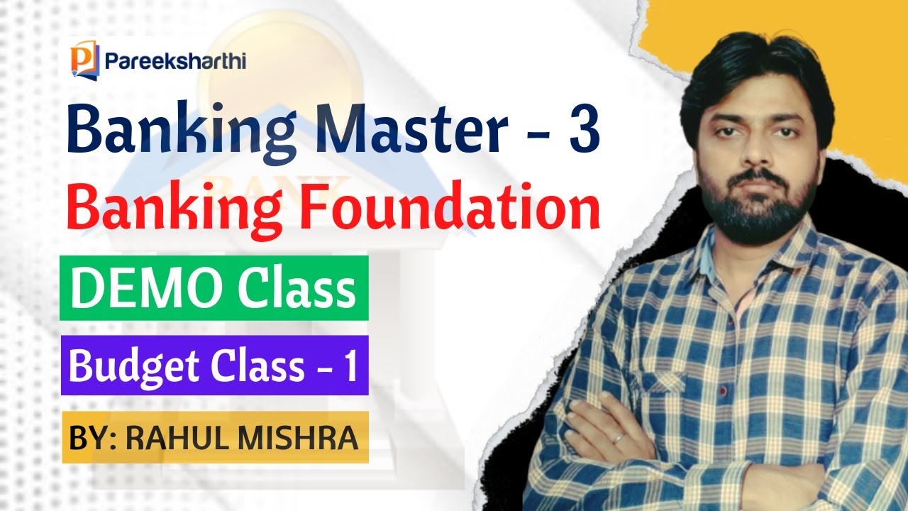 Banking Master - 3 (Banking Foundation : Budget DEMO Class - 1) | @ThePieRSquare - YouTube