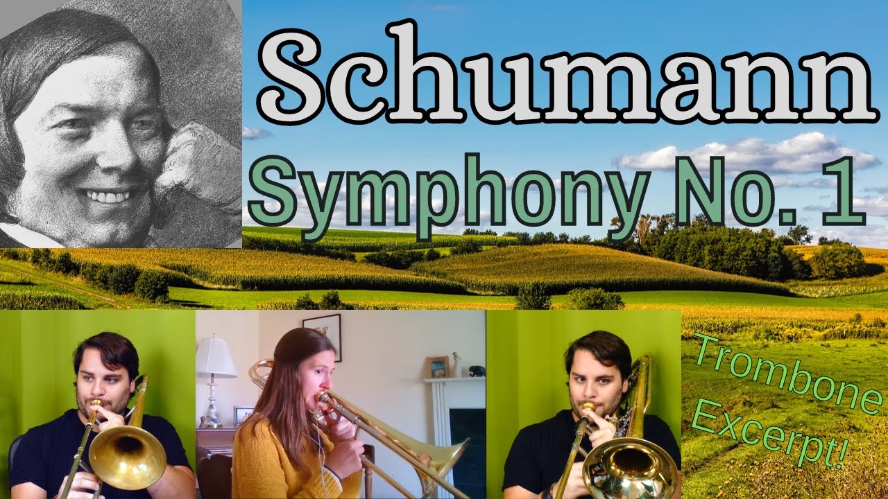 Schumann Symphony No. 1 (Spring) - Trombone Excerpts - YouTube