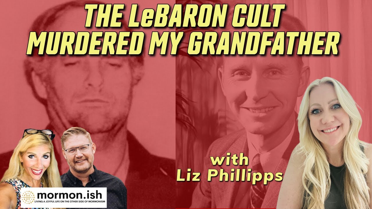 Ep118: The LeBaron Cult Murdered My Grandfather - YouTube