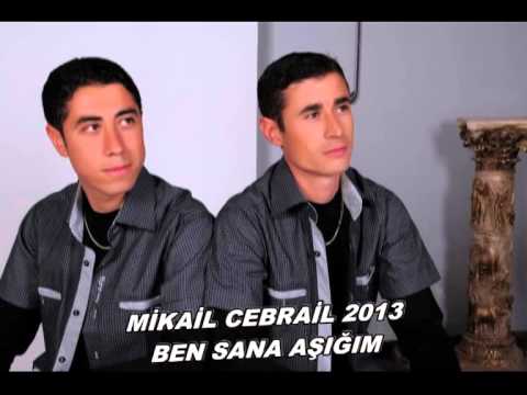 mikail cebrail 2013 Ben Sana Aşığım
