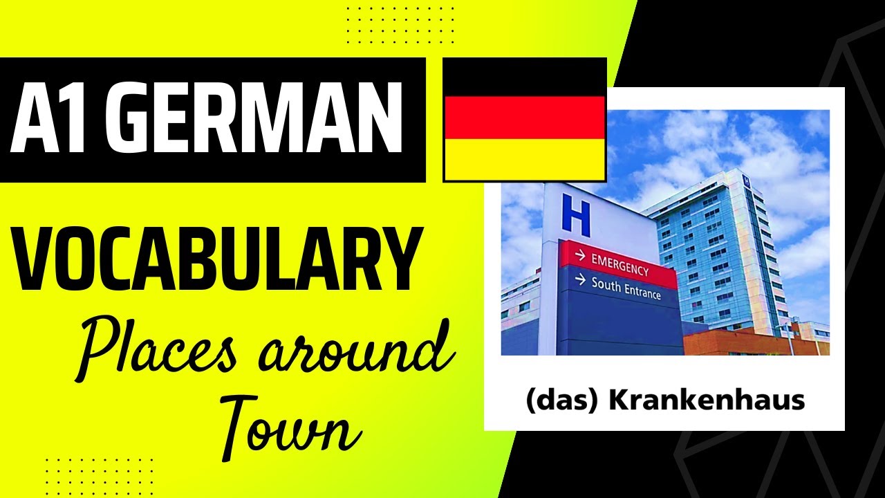 GERMAN A1 VOCABULARY - PLACES AROUND TOWN - YouTube