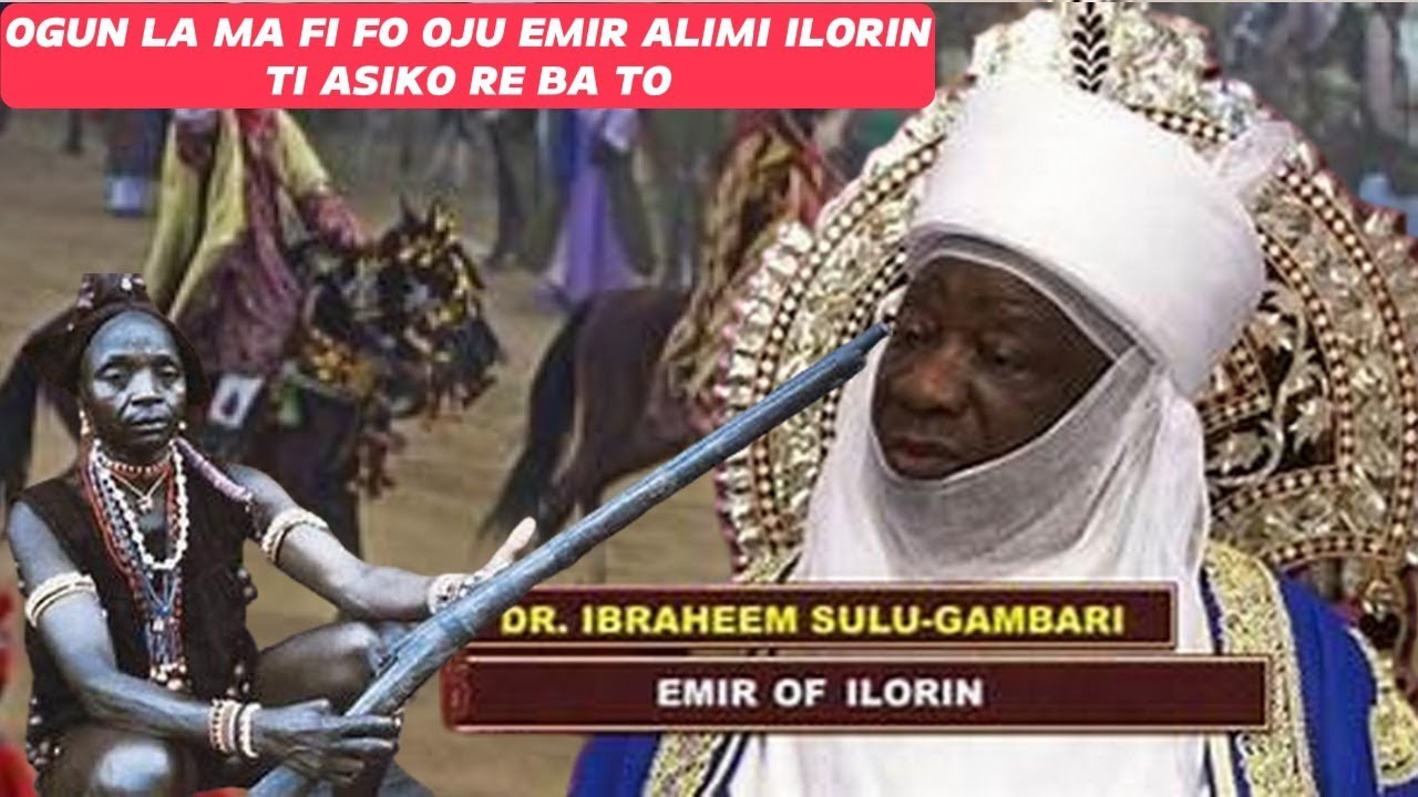 A MA FI AROKO OGUN RANSE PADA SI EMIR ILU ILORIN - YouTube