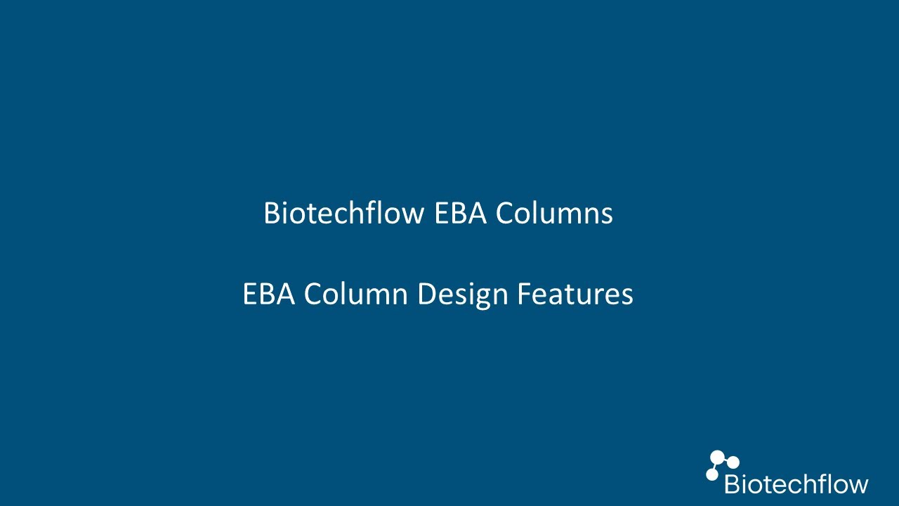 Biotechflow - Video#2: Our EBA Columns - YouTube
