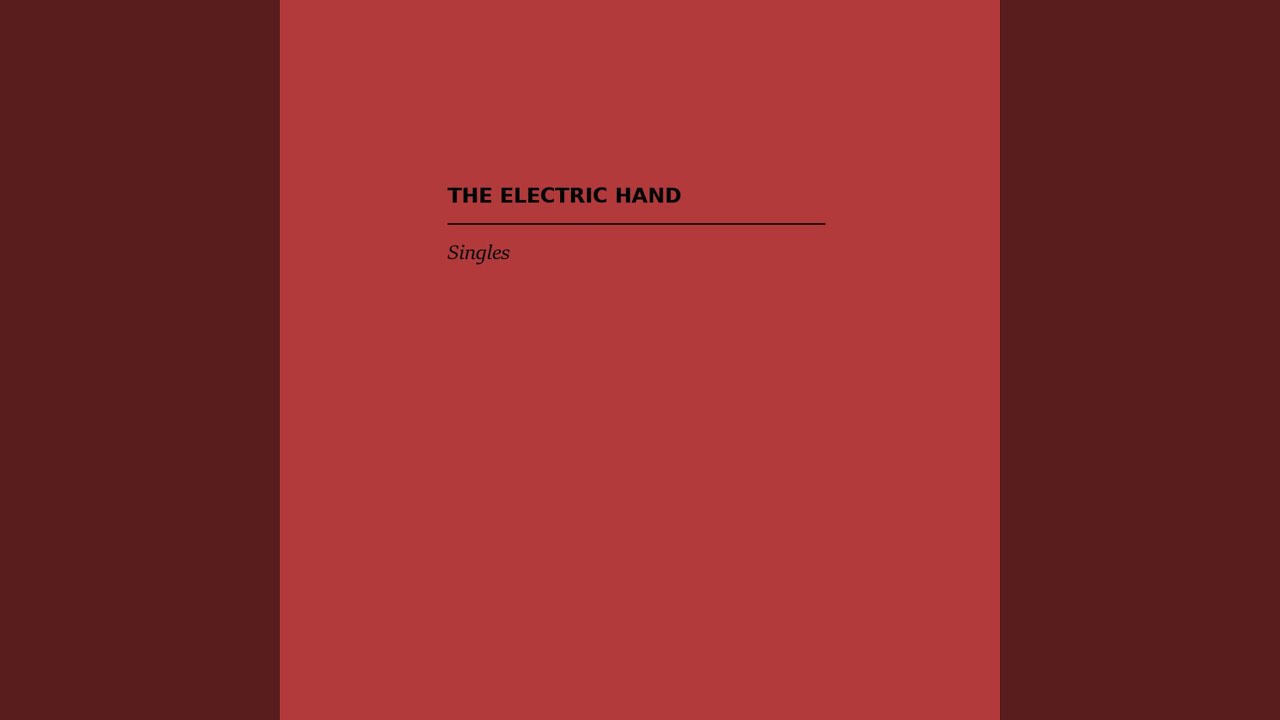 The Electric Hand - YouTube