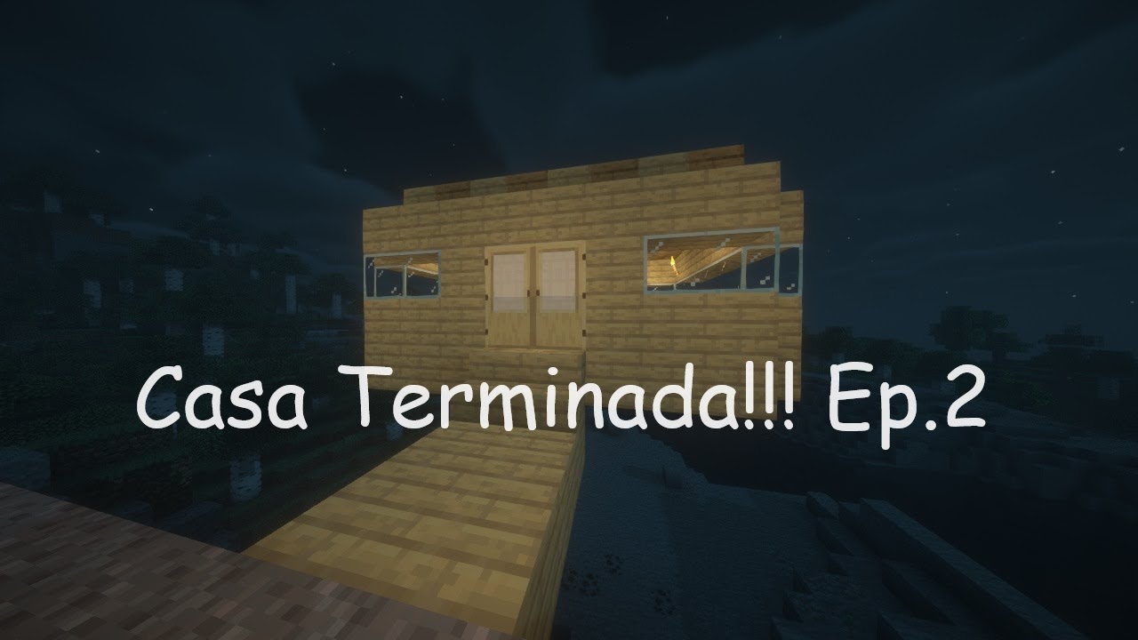 Minecraft Java | Casa Terminada!!! Ep. 2 - YouTube