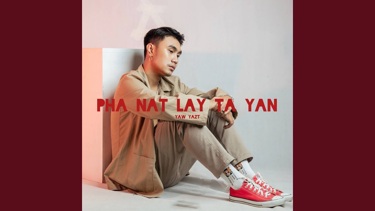 Pha Nat Lay Ta Yan - YouTube