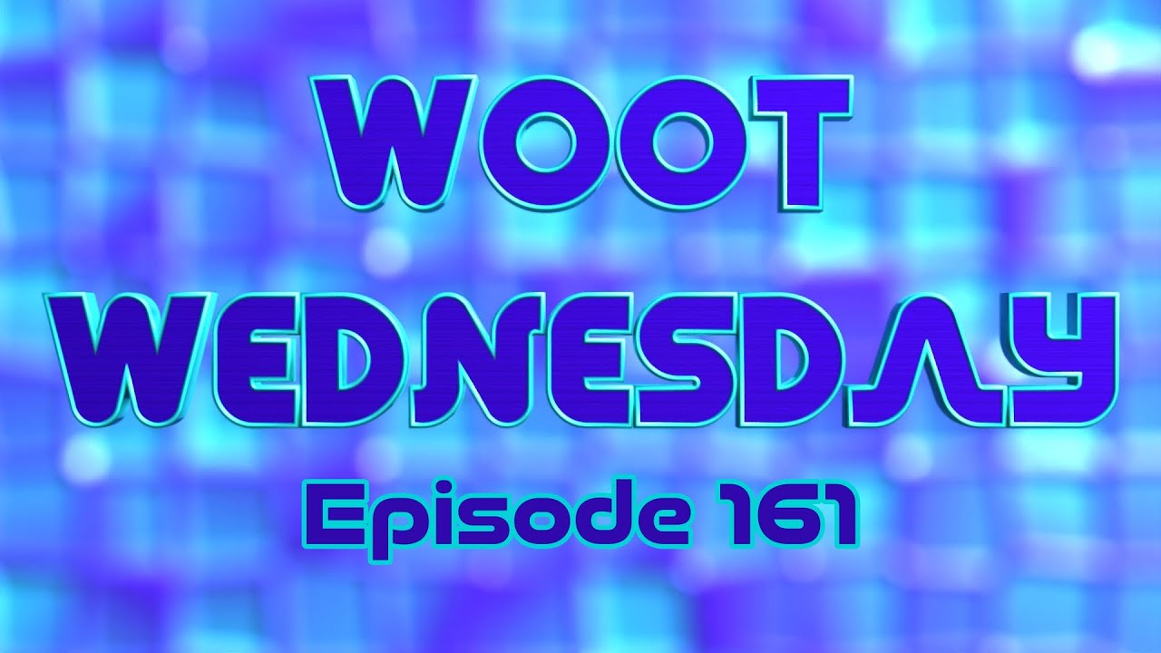 Woot Wednesday Episode 161 - YouTube
