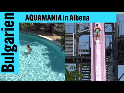 Spectacular Water Park in Albena: AQUAMANIA