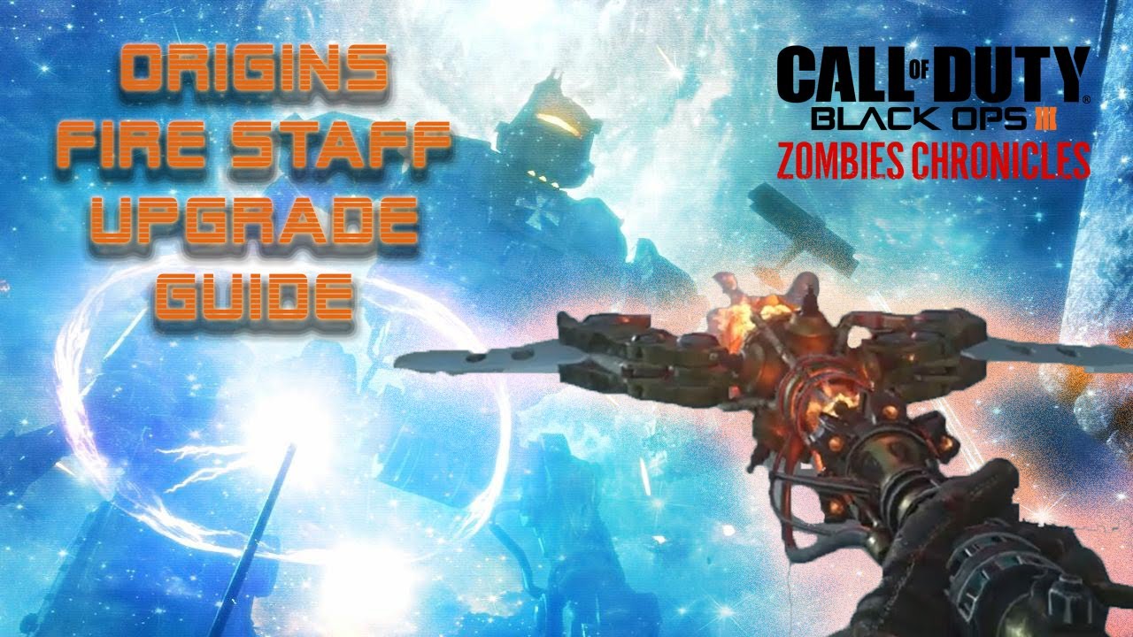 UPGRADED FIRE STAFF GUIDE | Origins | Call of Duty Black Ops III ...