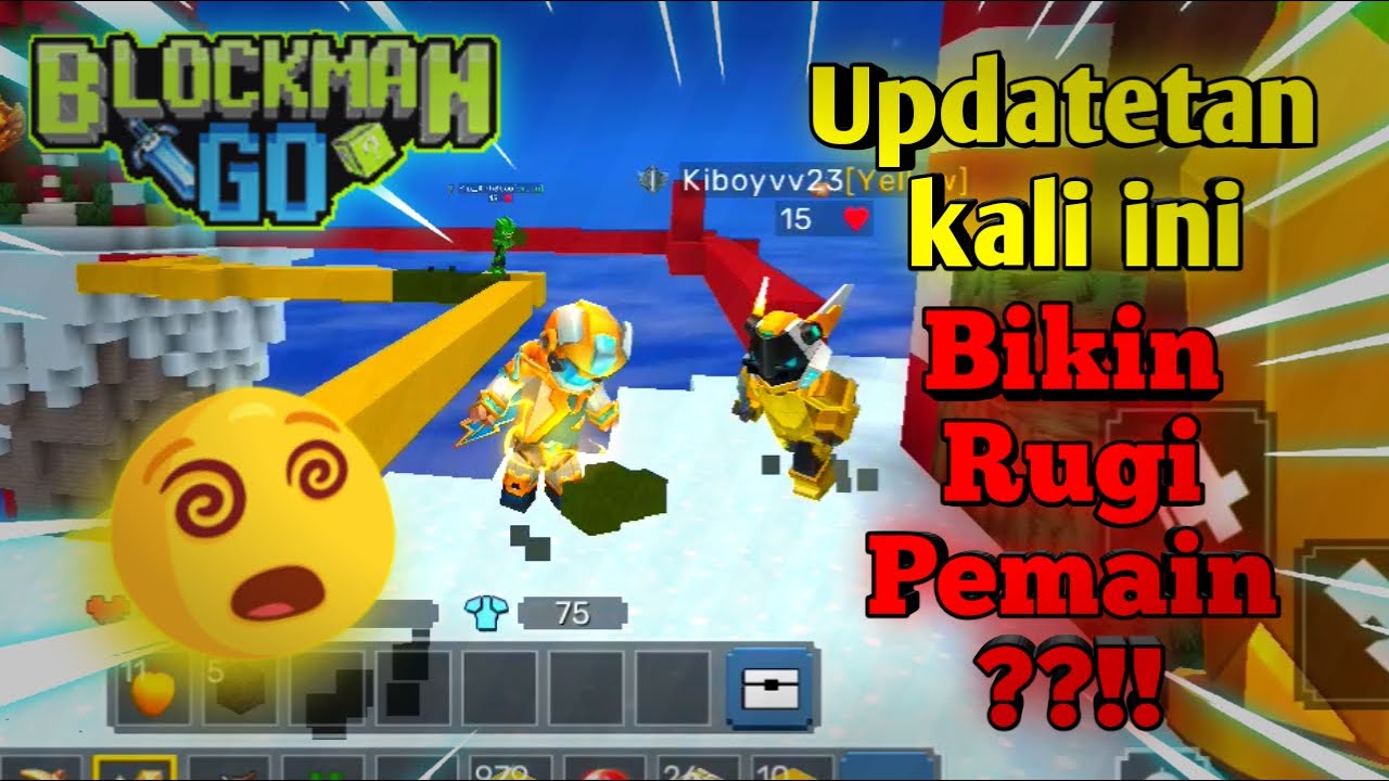 Keluh kesah player blockman go di-updatean terbaru ini?!!Apakah masih ...