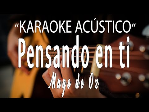 Pensando en ti - Mago De Oz (KARAOKE ACÚSTICO)