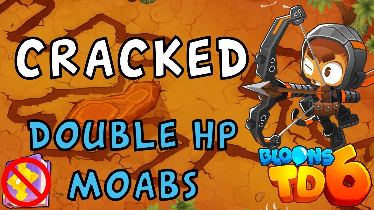 Bloons TD 6 | Cracked Double Hp MOABs | No MK No Powers | Guide / Strategy - YouTube