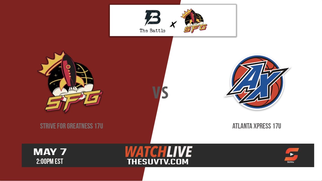 Strive For Greatness vs. Atlanta Xpress 17U 🔥🔥| The Battle In The South ...