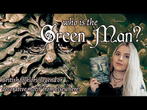Who is the Green Man? 🌳 History, Myth and Folklore
