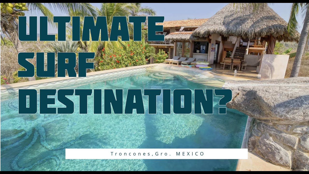 The Ultimate Surf House? Troncones GRO. Mexico - YouTube