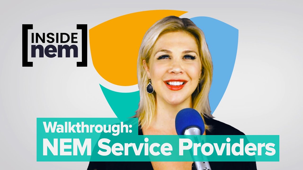 INSIDE NEM | Walkthrough: NEM Service Providers - YouTube