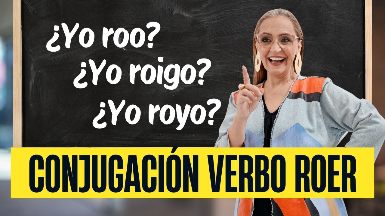 El Verbo más Difícil de Conjugar en el Español: verbo roer - YouTube