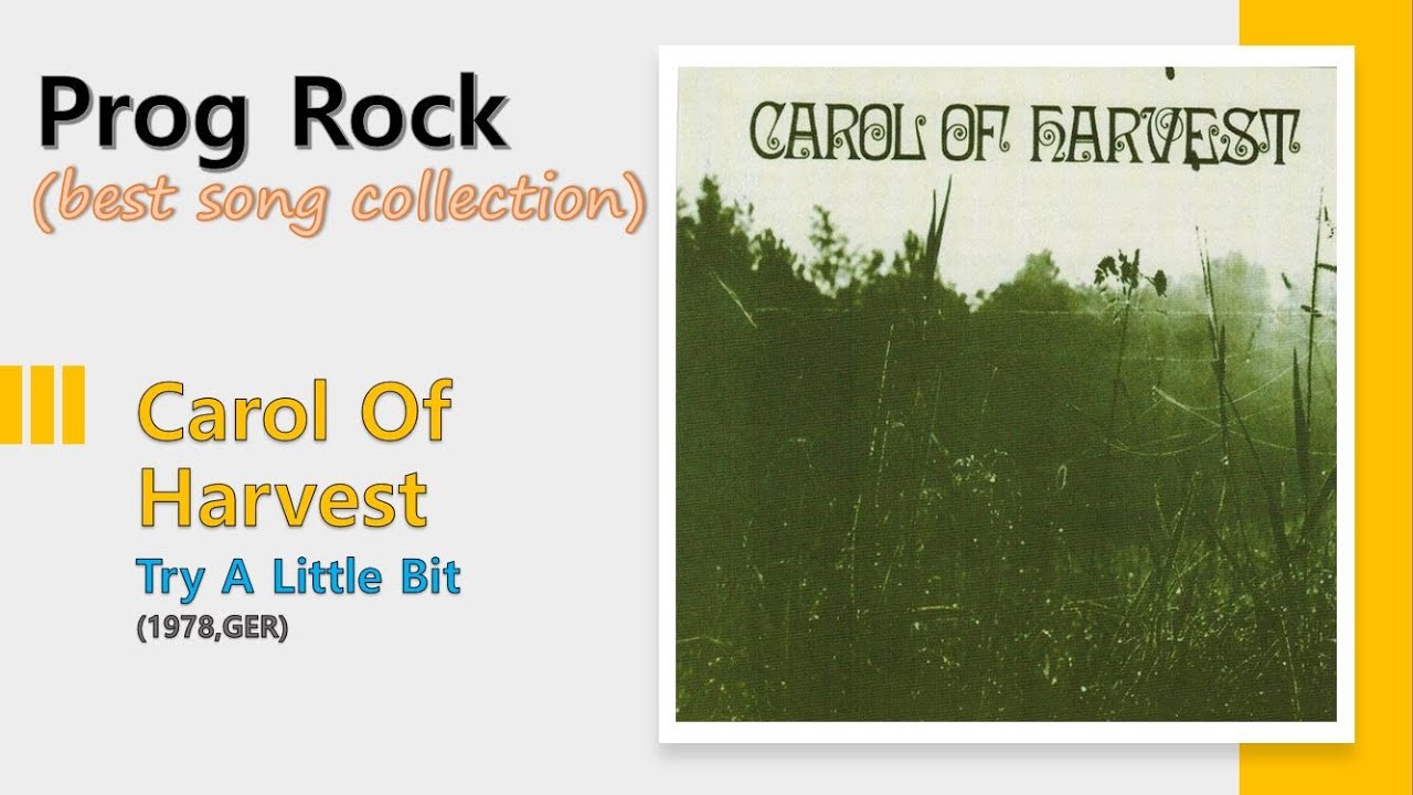 [Prog] Carol Of Harvest - Try A Little Bit - YouTube