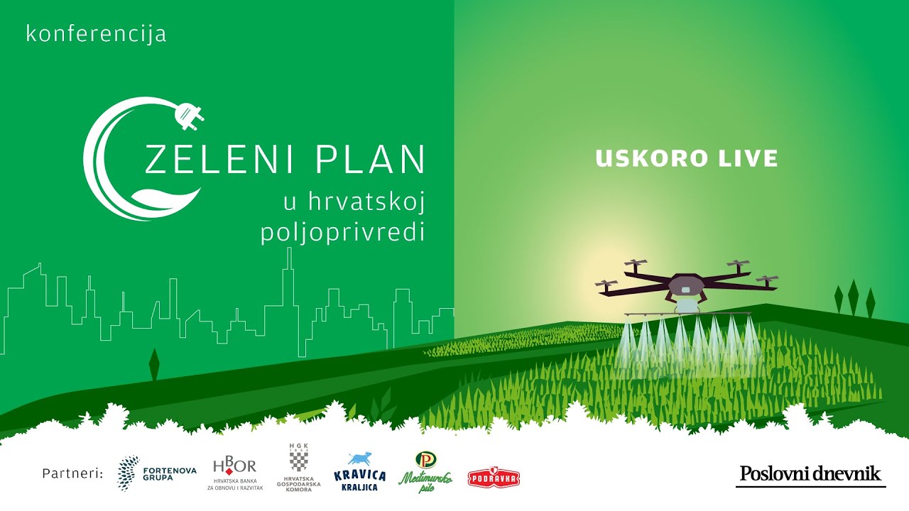 Konferencija - Zeleni plan u hrvatskoj poljoprivredi - YouTube