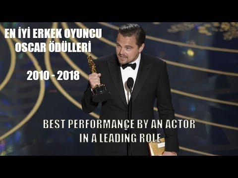 En İyi Erkek Oyuncu Oscar Ödülleri 2010-2018 | Best Actor Oscar Awards 2010-2018