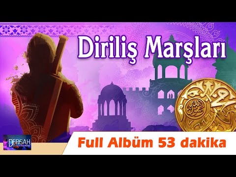 Diriliş Marşları  -  Yusuf Gurbet & Grup Reyyan & Orhan Türk   2016 Full Album
