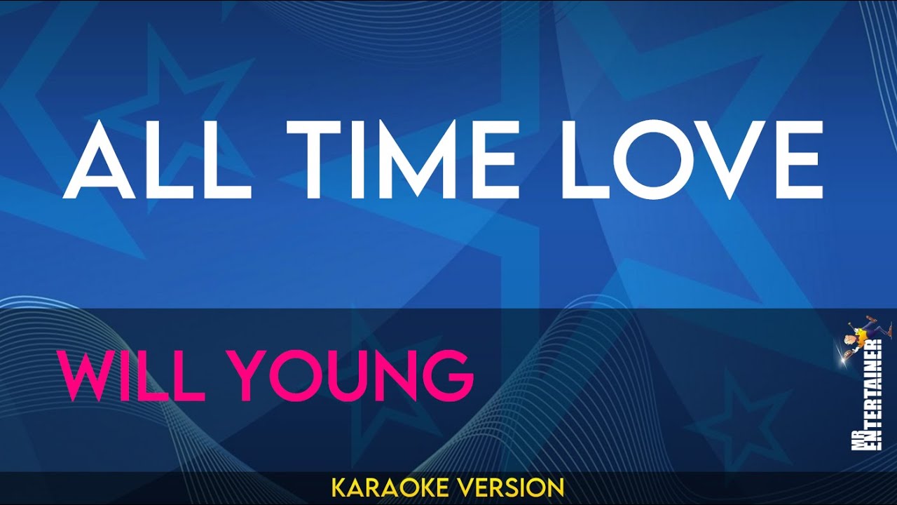 All Time Love - Will Young (KARAOKE) - YouTube