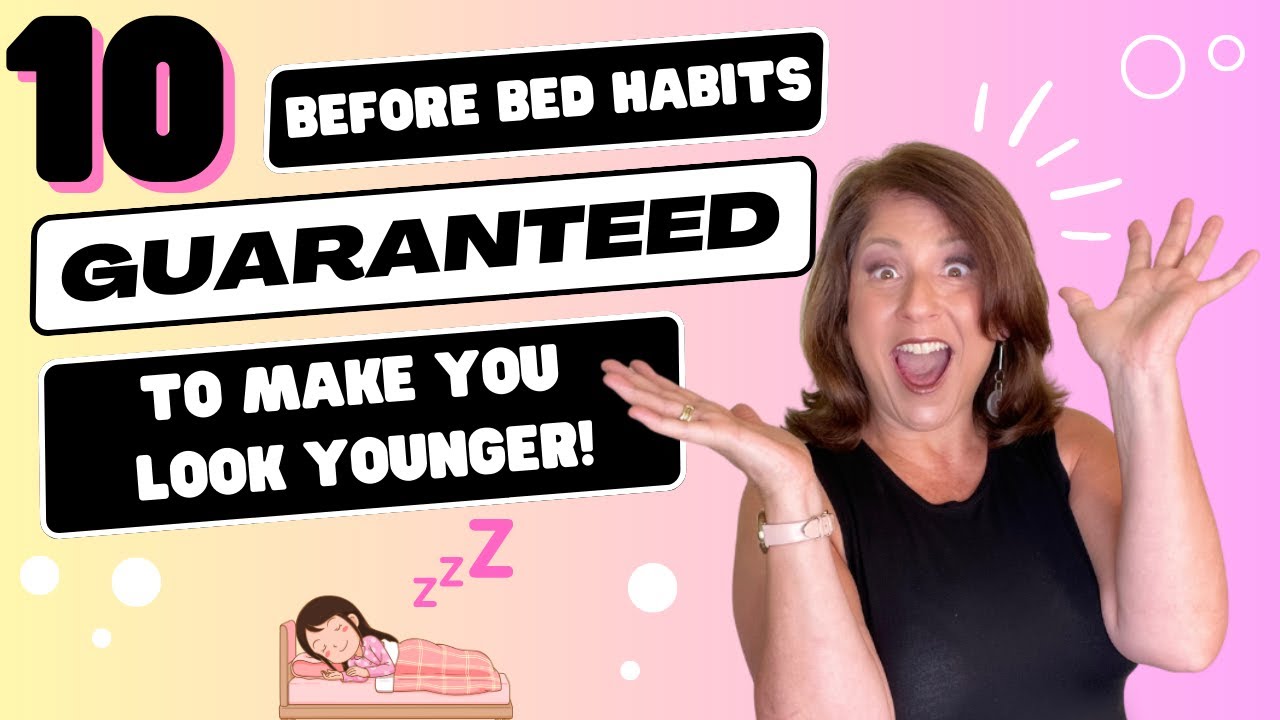 10 Before Bed Tips to Look Younger - 40+ age defying skincare - YouTube