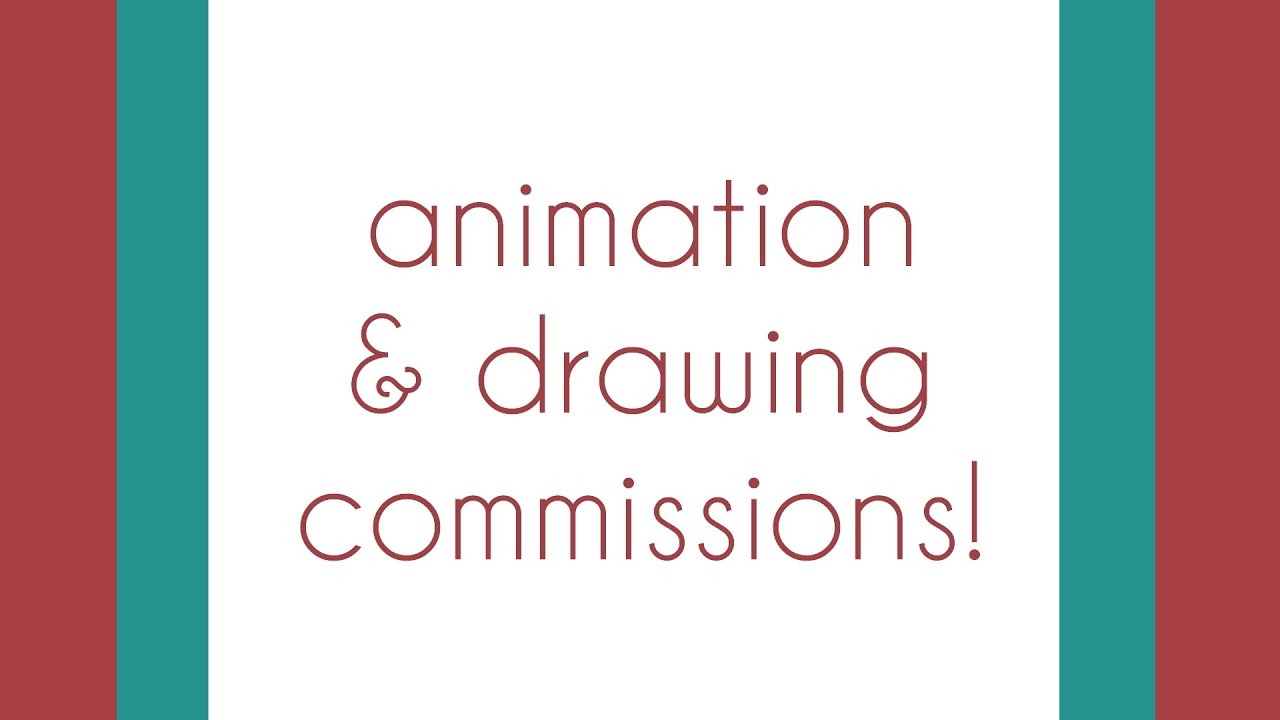 Animation commissions (and more!) | CLOSED - YouTube