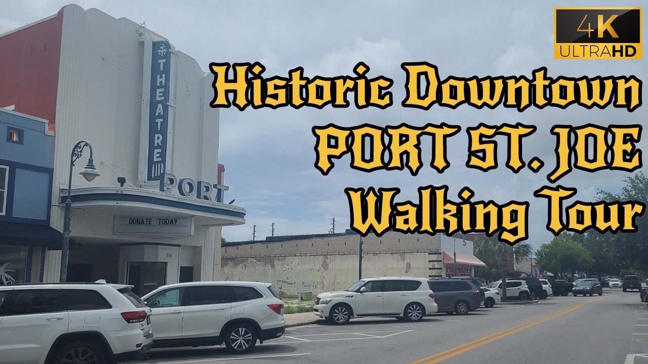 [4K Walk] Downtown Port St. Joe, Florida Stroll – Shops, Restaurants & Historic Port Theater ...