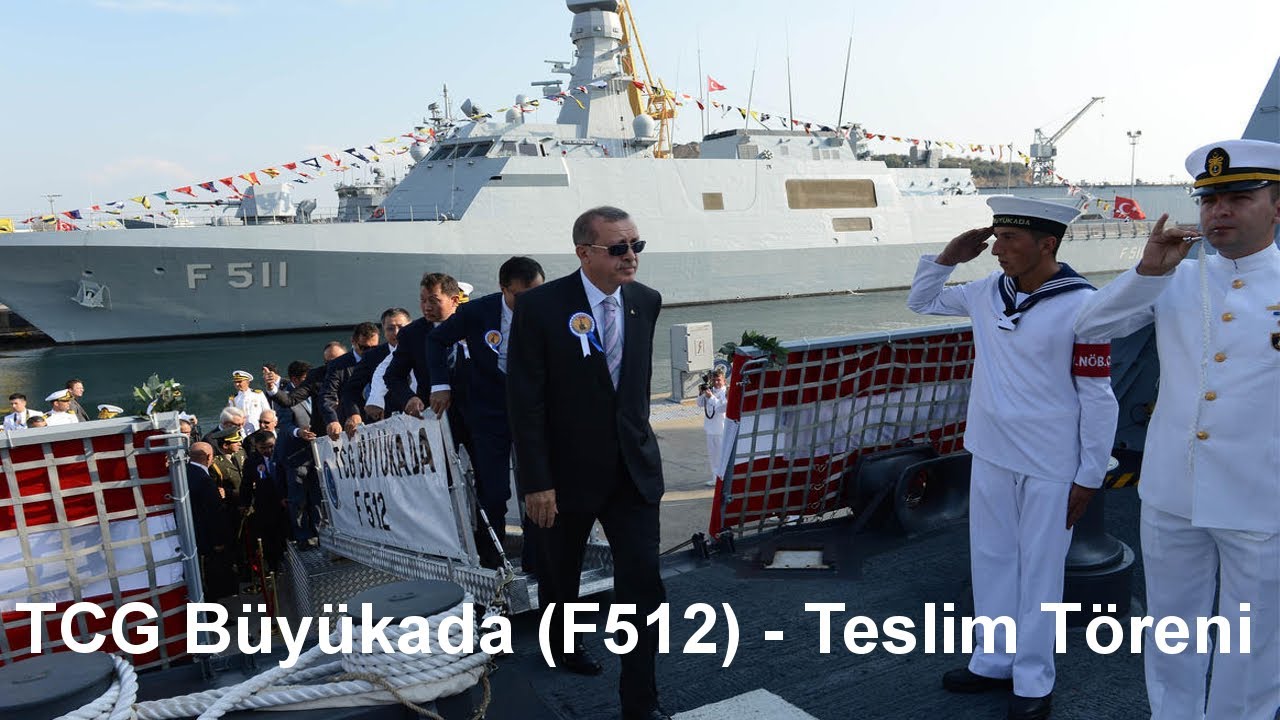 2. MILGEM TCG Büyükada (F-512) Teslim Töreni - Ada-class corvette ...