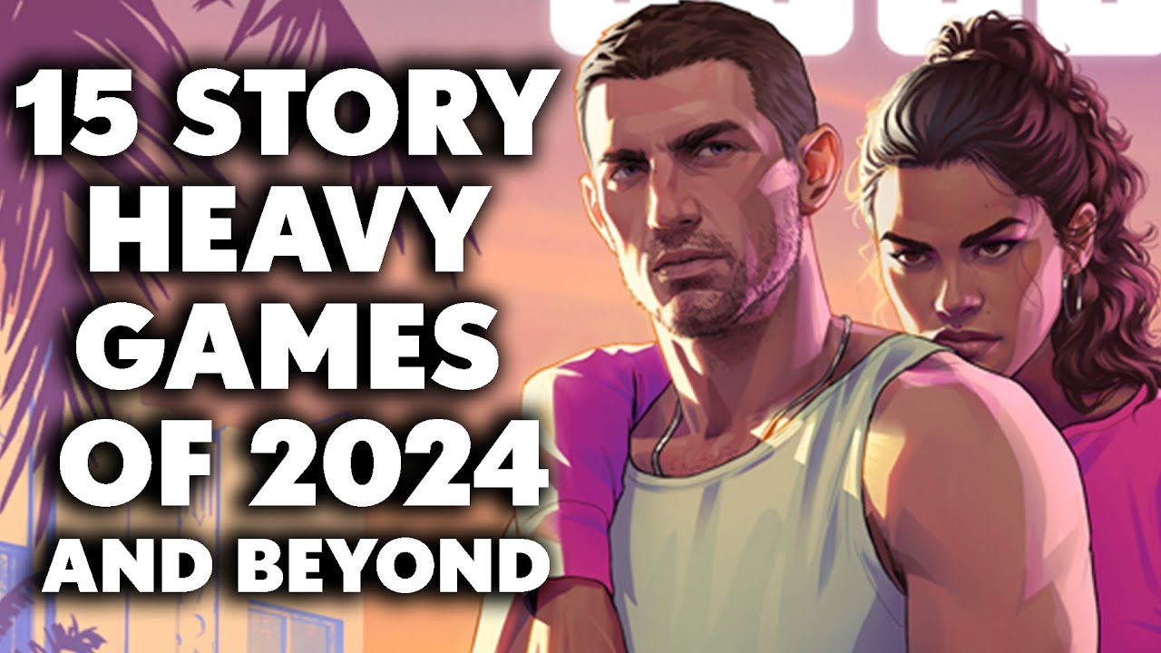 15 NEW Story Heavy Games of 2024 And Beyond You Can't Afford To Miss ...