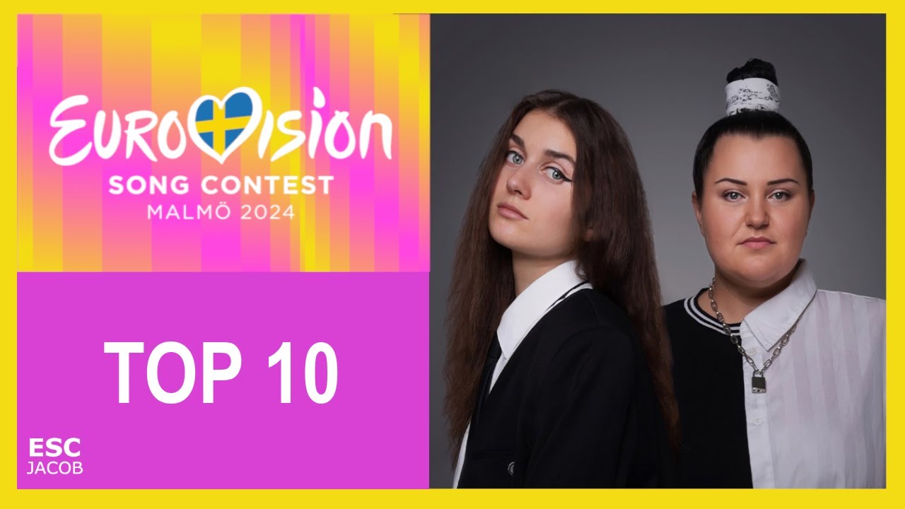 Eurovision 2024 : My TOP 10 Song (So Far)(06.02.2024) New: 🇪🇸🇲🇹🇳🇴🇺🇦 ...
