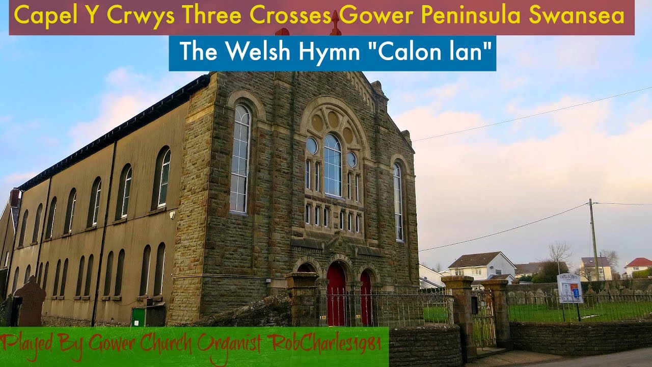 Calon Lan: Capel Y Crwys Three Crosses Gower Peninsula Swansea - YouTube
