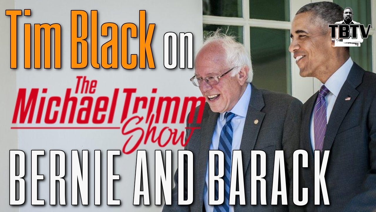 BERNIE AND OBAMA: TRUST, FAULTS, FAILURES, SUCCESSES | Tim Black on The ...