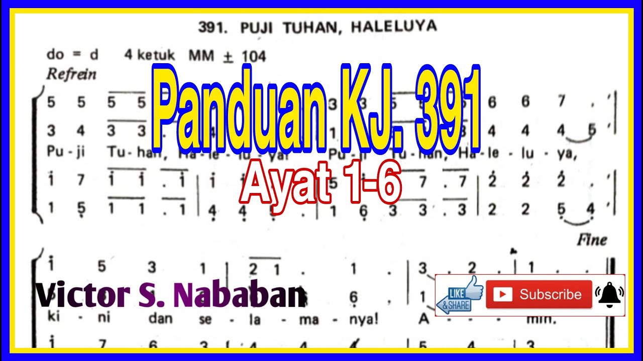 Panduan KJ 391. PUJI TUHAN, HALELUYA || Ayat 1-6 - YouTube