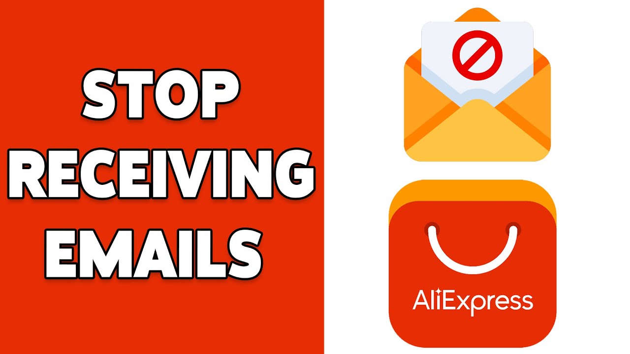 How To Stop Receiving Emails From AliExpress 2024 | Manage Your ...