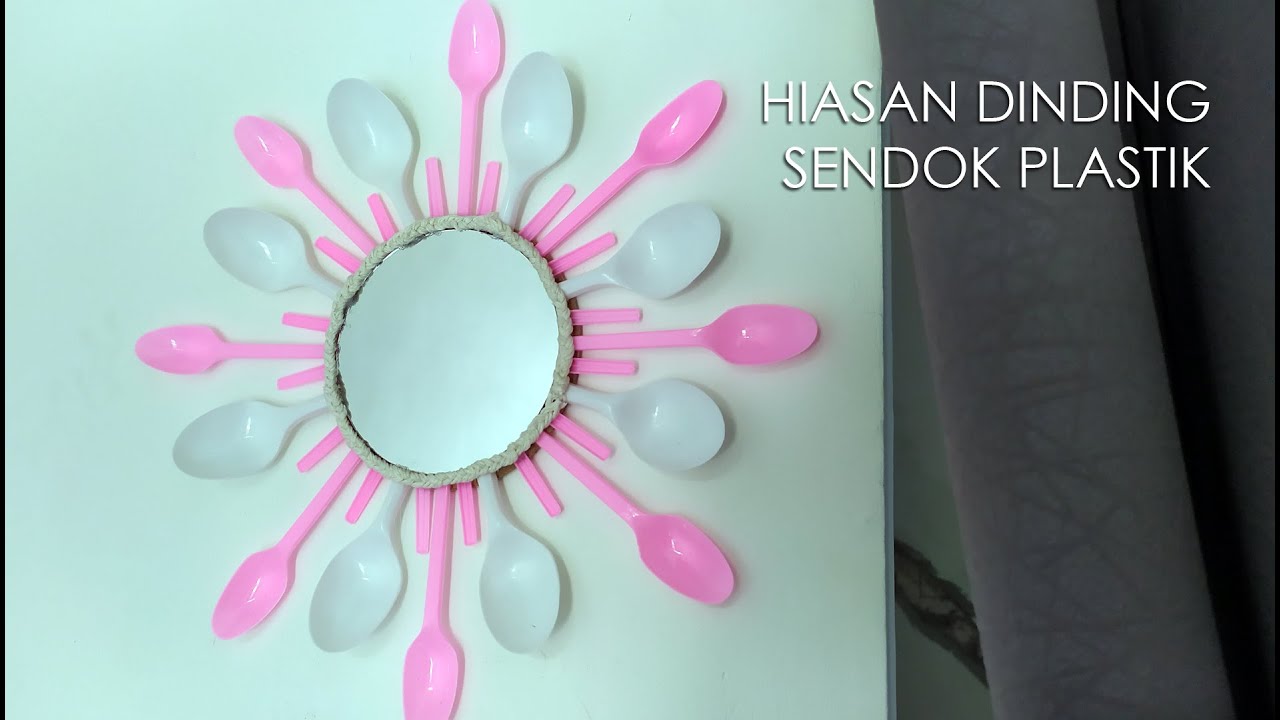 Ide Kreatif Hiasan Dinding Cermin dan Sendok Plastik Simpel Cantik ...