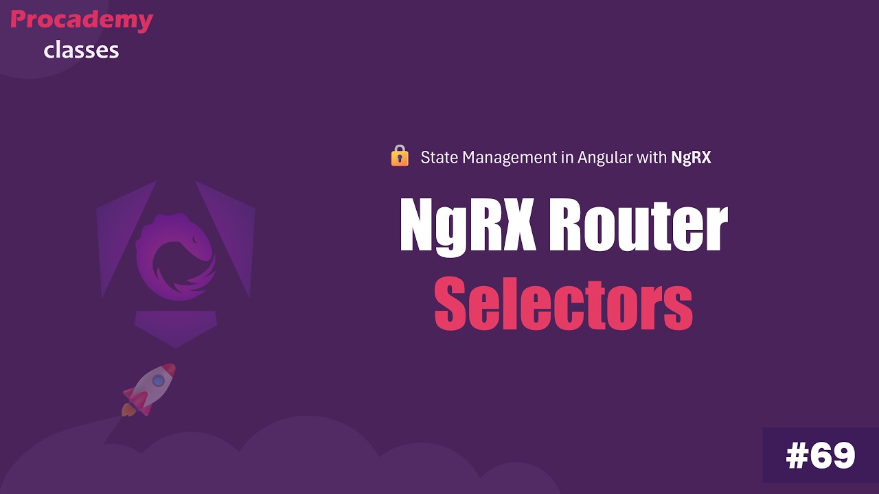#69 Using Router State in a Selector | State Management in Angular with ...