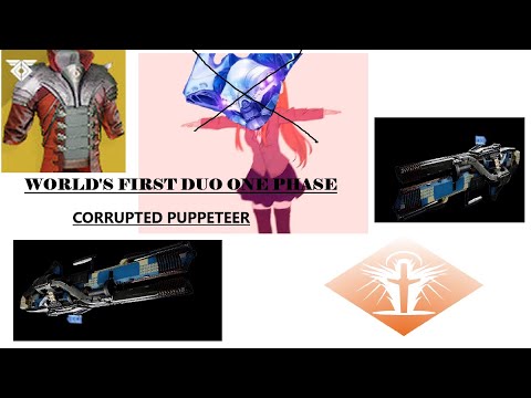 Destiny 2 - World's First Duo One Phase Corrupted Puppeteer - YouTube