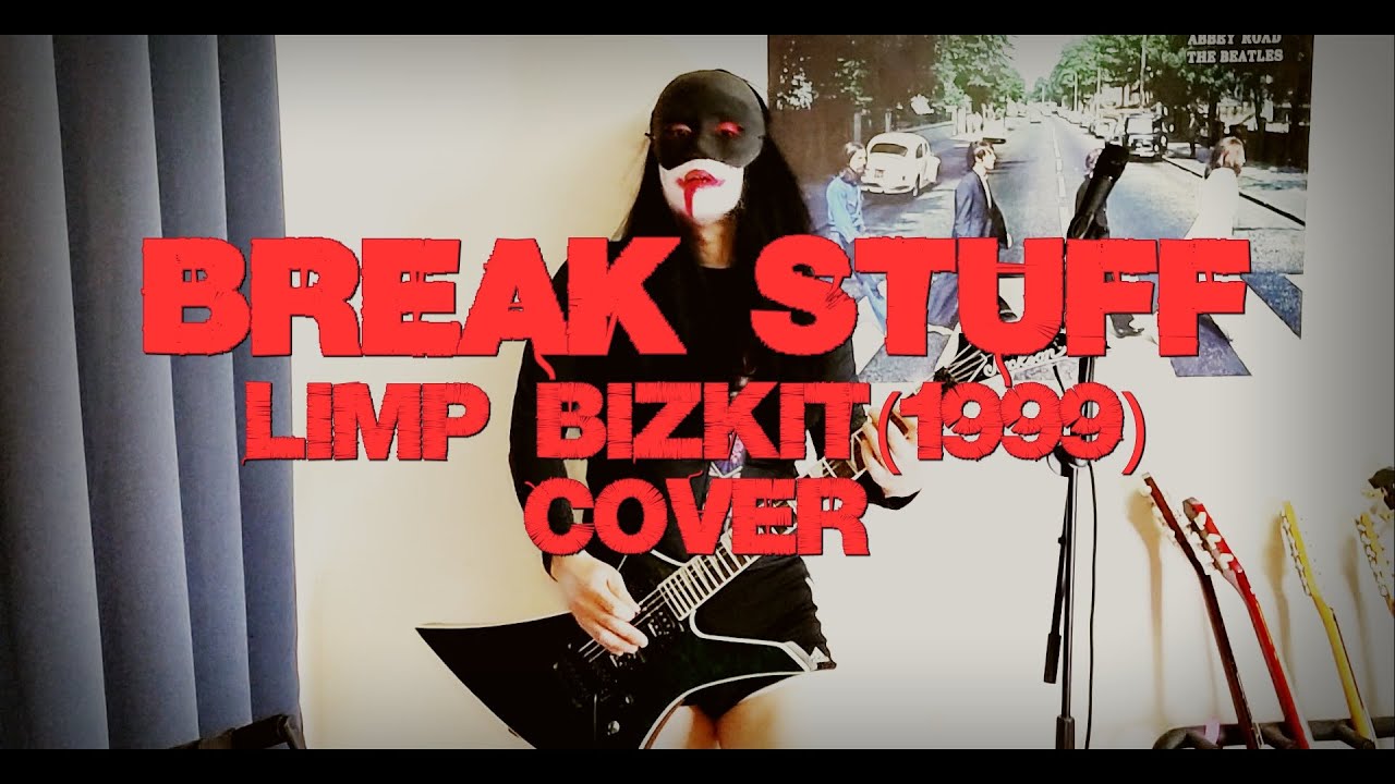 Break Stuff / Limp Bizkit Cover - YouTube