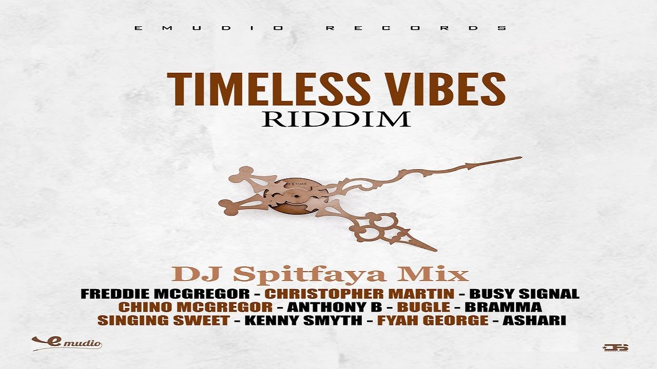 Timeless Vibe Riddim Mix ft Chris Martin_Busy Signal_Anthony B_Bugle ...
